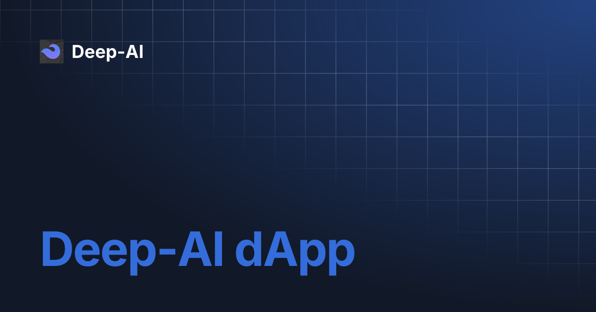 Deep-AI dApp | Deep-AI