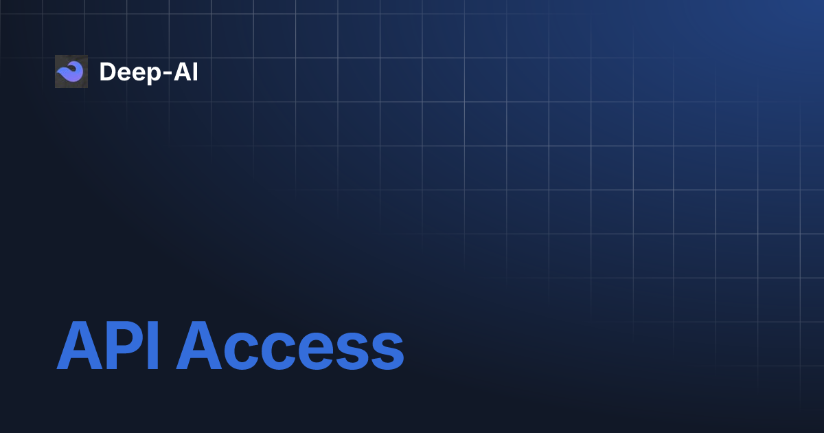 API Access | Deep-AI